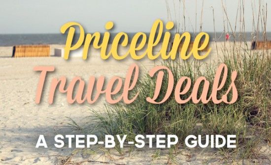 How to Get Awesome Travel Deals on Priceline | Our Freaking Budget